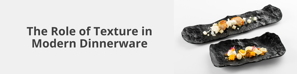 The Role of Texture in Modern Dinnerware | Catalonia Plates